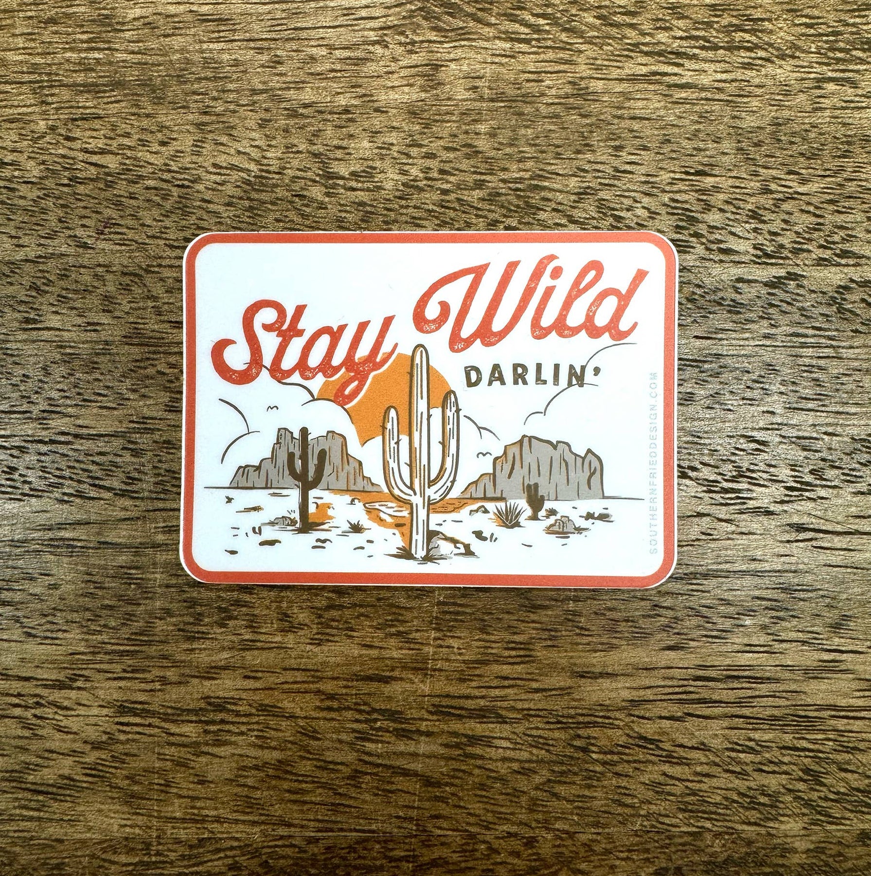 Stay Wild Darlin' - Sticker – Marana Pumpkin Patch